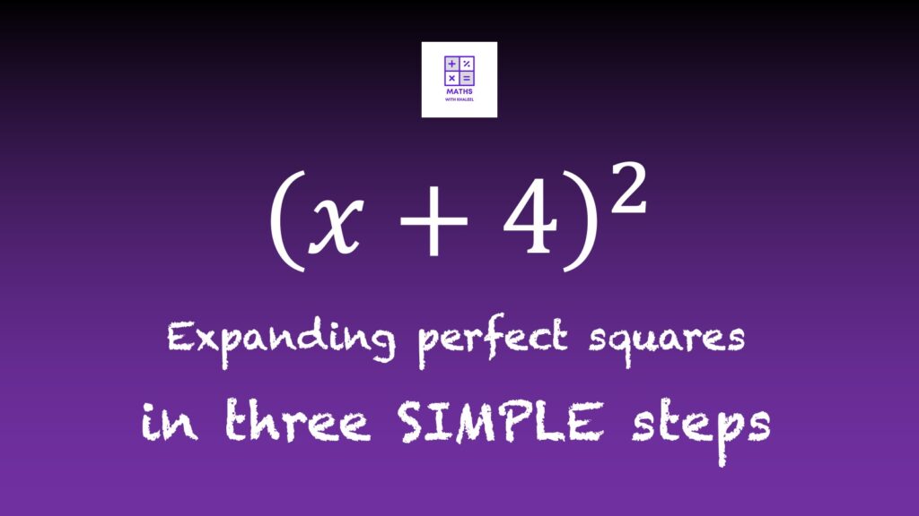 expand perfect squares in simple steps
