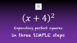 expand perfect squares in simple steps